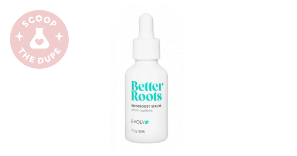 Best EVOLVh Better Roots RootBoost Serum Dupes